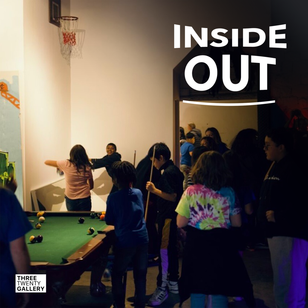 Inside Out Tour – Three Twenty Gallery